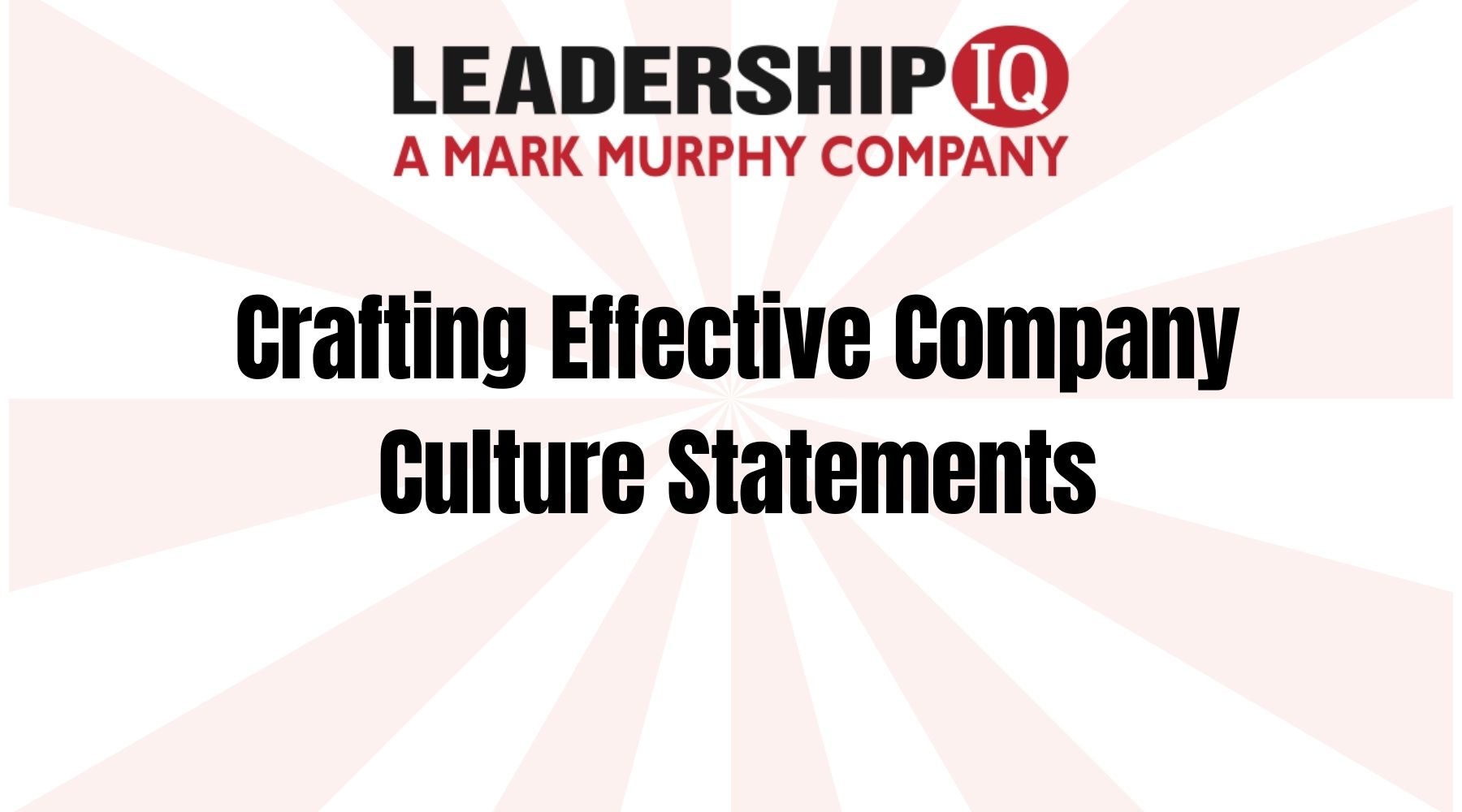 Crafting Effective Company Culture Statements